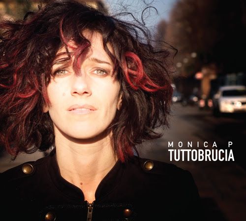 Monica P: Tutto Brucia